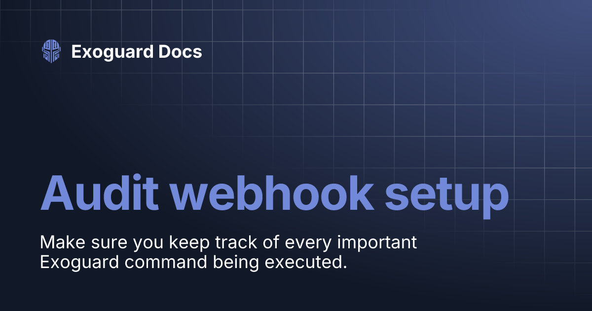 Audit webhook setup | Exoguard Docs