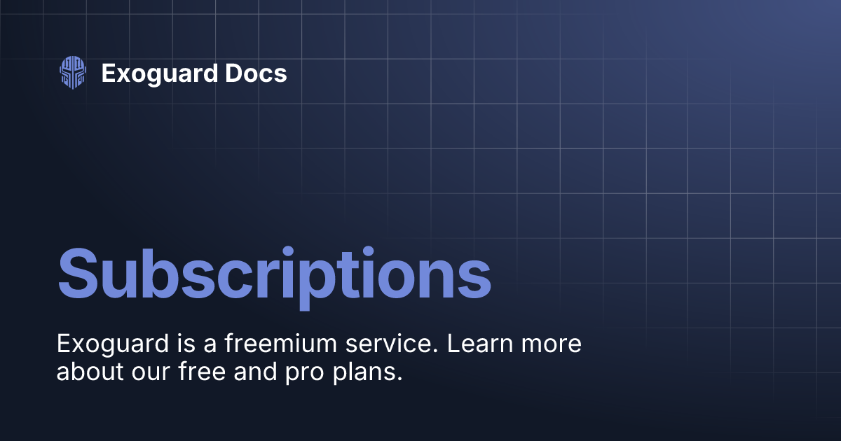 Subscriptions | Exoguard Docs